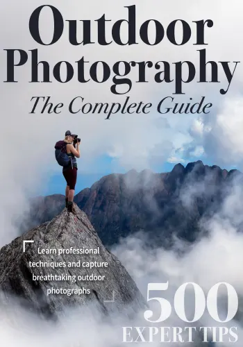 Outdoor Photography The Complete Guide - 16th Edition, 2022 - Free ...