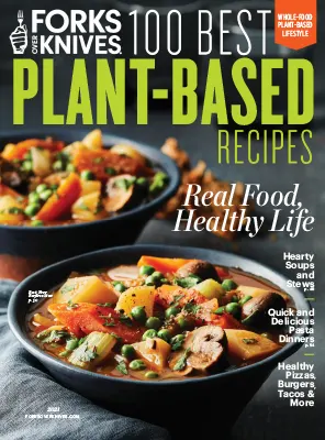 Forks Over Knives: 100 Best Plant-Based Recipes - 2021 - Free Magazine PDF