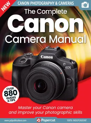 The Complete Canon Camera Manual - 21th Edition 2024 - Free Magazine PDF