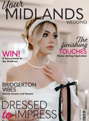 Your Midlands Wedding - August/September 2024 - Free Magazine PDF