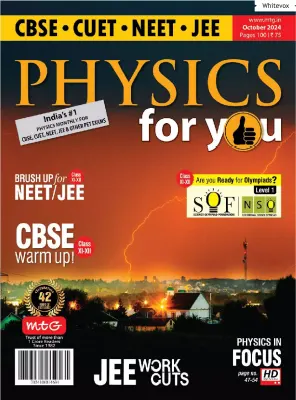 Physics For You - October 2024 | Free Magazine PDF