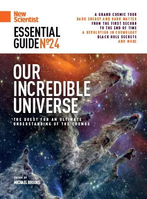 New Scientist Essential Guide - No. 24, Our Incredible Uinverse 2024 ...