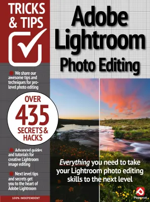 Adobe Lightroom Photo Editing Tricks and Tips - 20th Edition 2024 - Free Magazine PDF