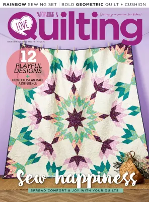 Love Patchwork & Quilting - Issue 150, 2025 - Free Magazine PDF