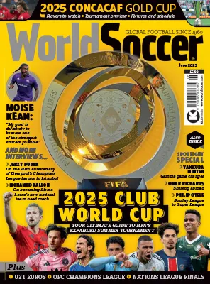World Soccer - June 2025 - Free Magazine PDF