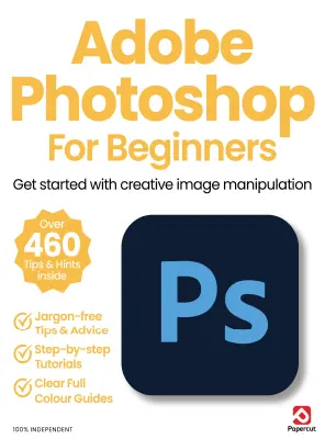 Adobe Photoshop for Beginners - 22nd Edition 2025 - Free Magazine PDF