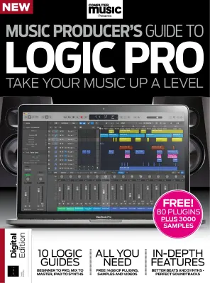 Music Producer's Guide to Logic Pro - 3rd Edition, 2025 - Free Magazine PDF