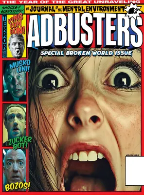 Adbusters - Issue 179 Vol. 33 No. 03, 2025 - Free Magazine PDF