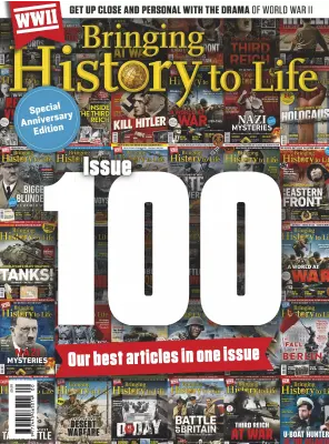 Bringing History to Life - Issue 100, 2025 - Free Magazine PDF
