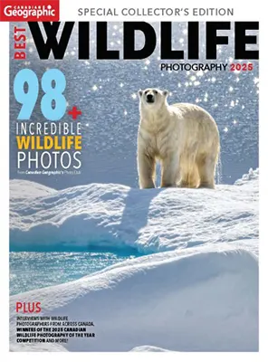 Canadian Geographic - Best WildLife Photography, 2025 - Free Magazine PDF