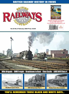 British Railways Illustrated - Vol. 35(5) February 2026 - Free Magazine PDF