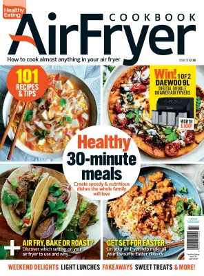 Air Fryer Cookbook - Issue 32, Healthy 30-Minute Meals 2026 - Free ...